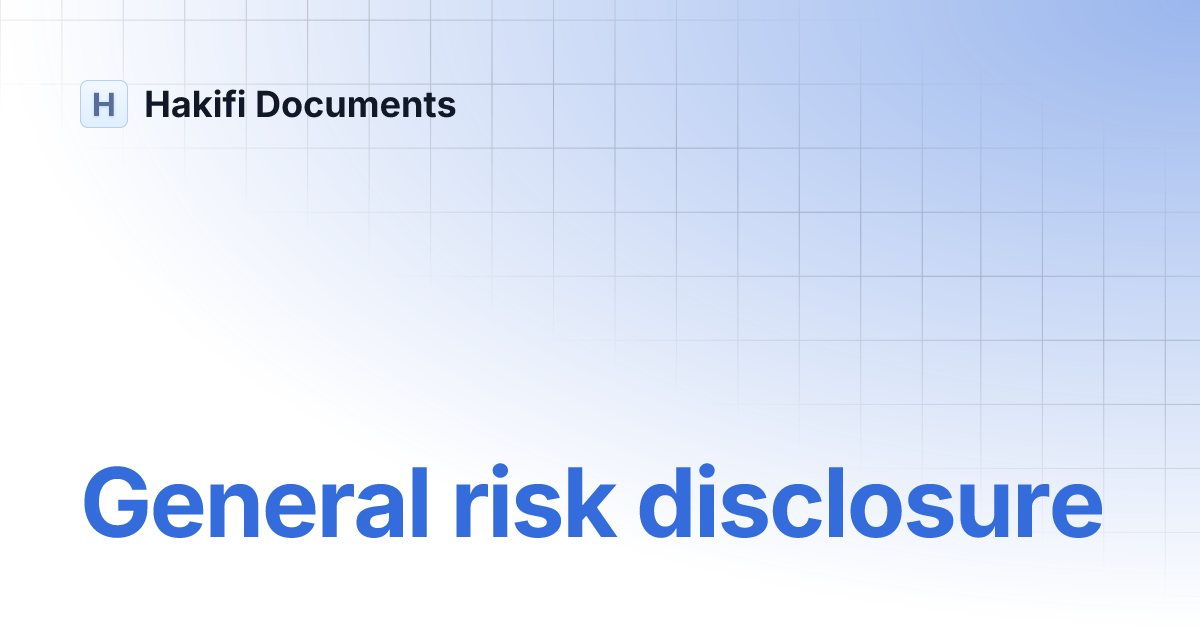 General risk disclosure | Hakifi Documents
