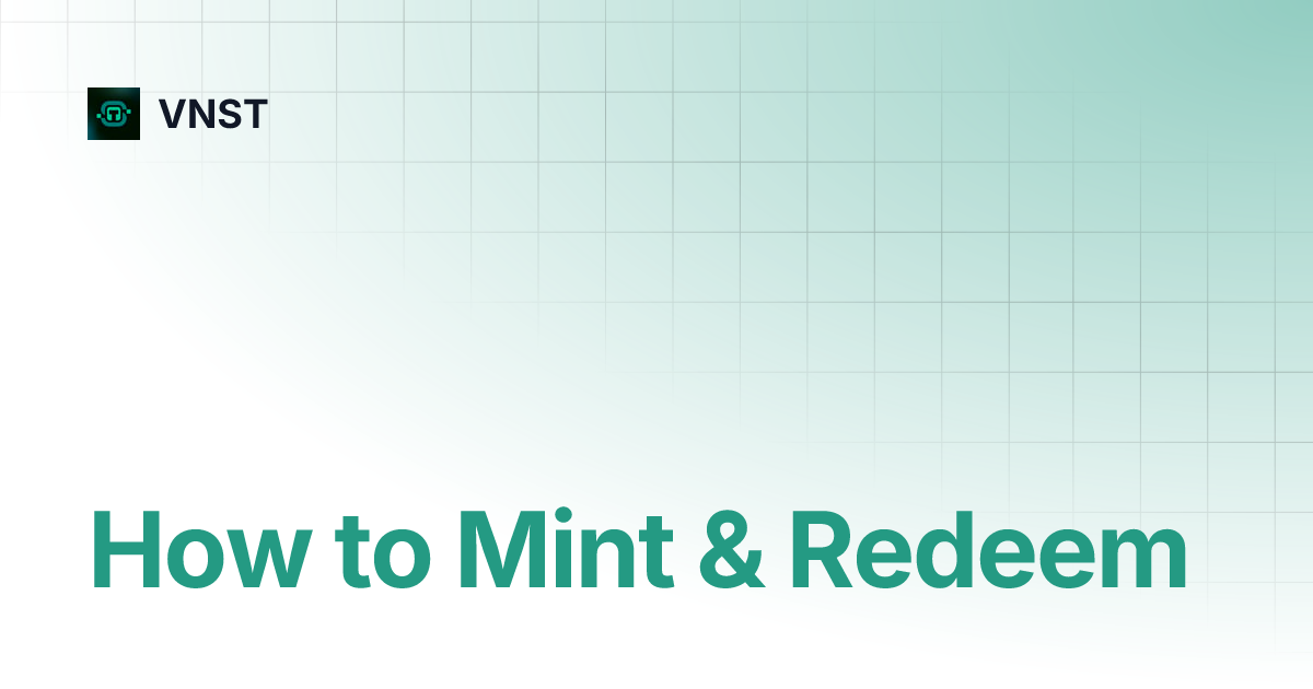 How to Mint & Redeem | VNST