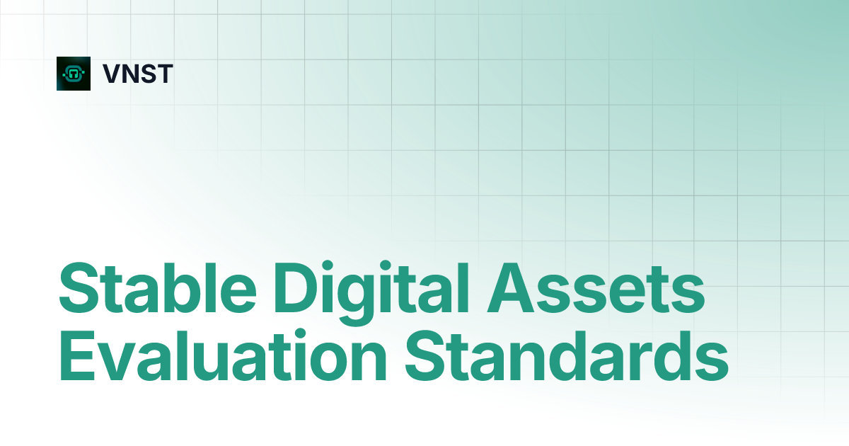 Stable Digital Assets Evaluation Standards | VNST